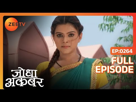 Shehnaaz नहीं होने देगी Akbar की ताजपोशी | Jodha Akbar | Full Ep. 264 | ZEE TV