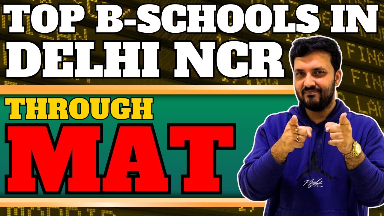 Top Colleges in Delhi NCR You Can Target Through MAT – Must Watch ...