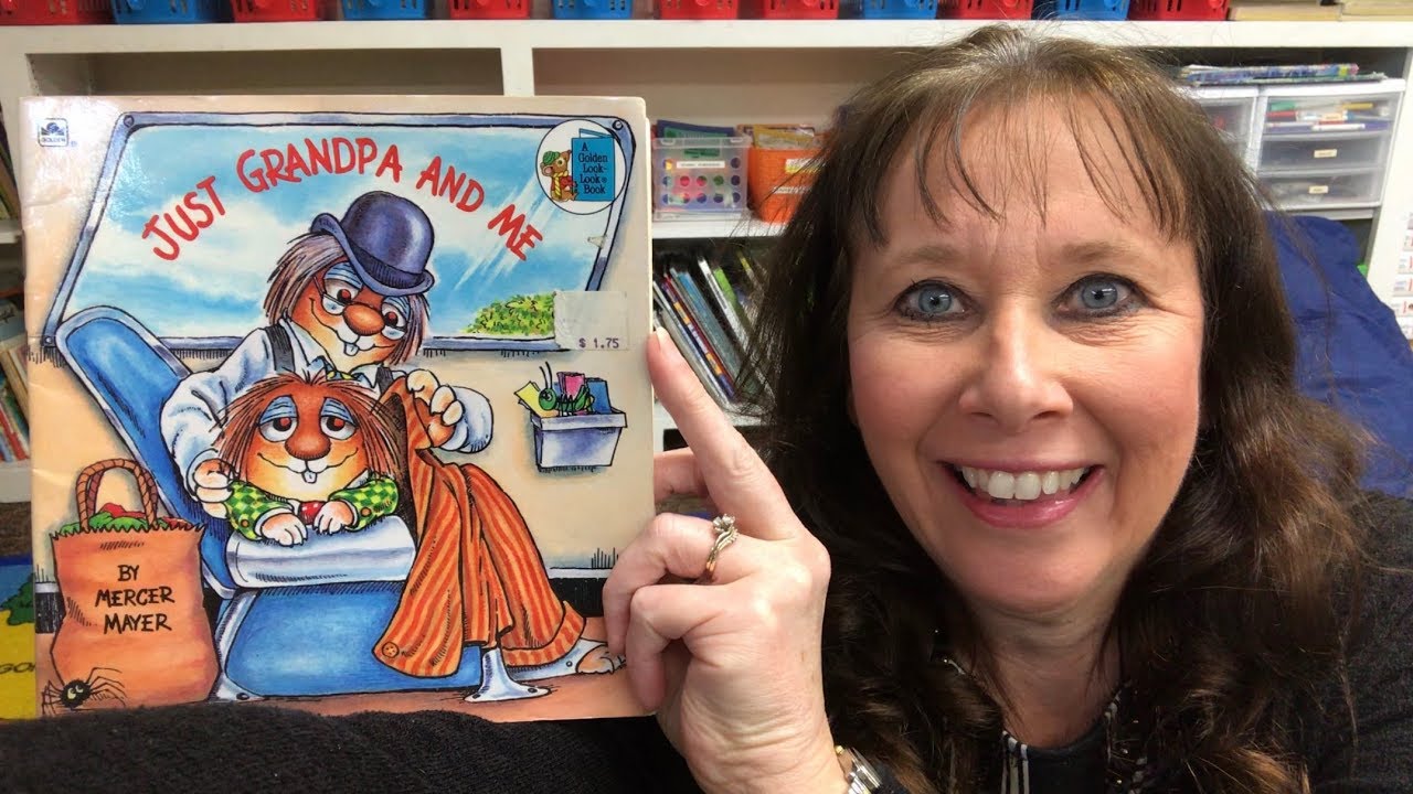 Just Grandpa and Me by Mercer Mayer (a Little Critter picture book read ...