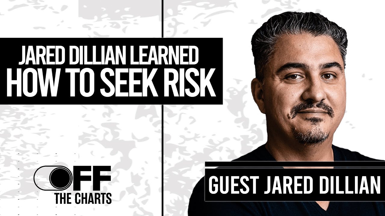 Jared Dillian Learned How To Seek Risk | Jared Dillion is Off The Charts - YouTube