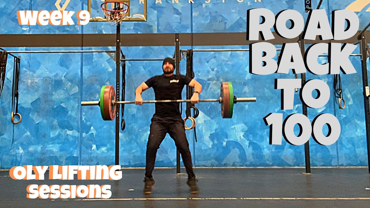 Road Back To 100kg | Olympic Lifting // Week Nine - YouTube