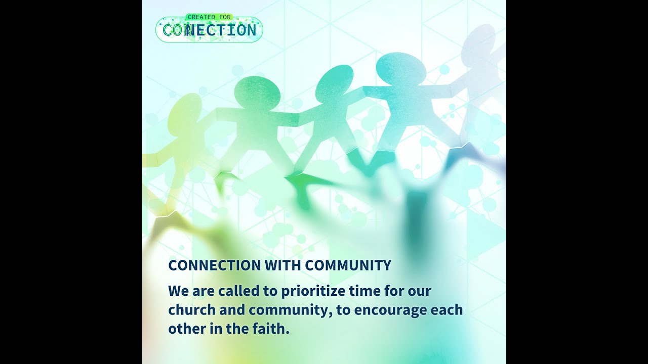 Created for Connection: Connection with Community - YouTube