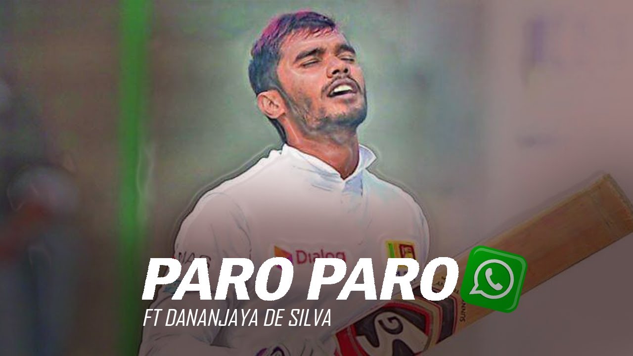 Dhananjaya De Silva ft. Paro Paro Edit | Nej Paro Edit | DDS Whatsapp Status - YouTube