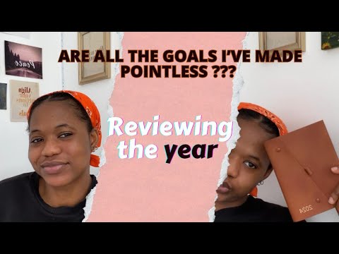 Reviewing the year- Are all the goals I've made pointless?? - YouTube