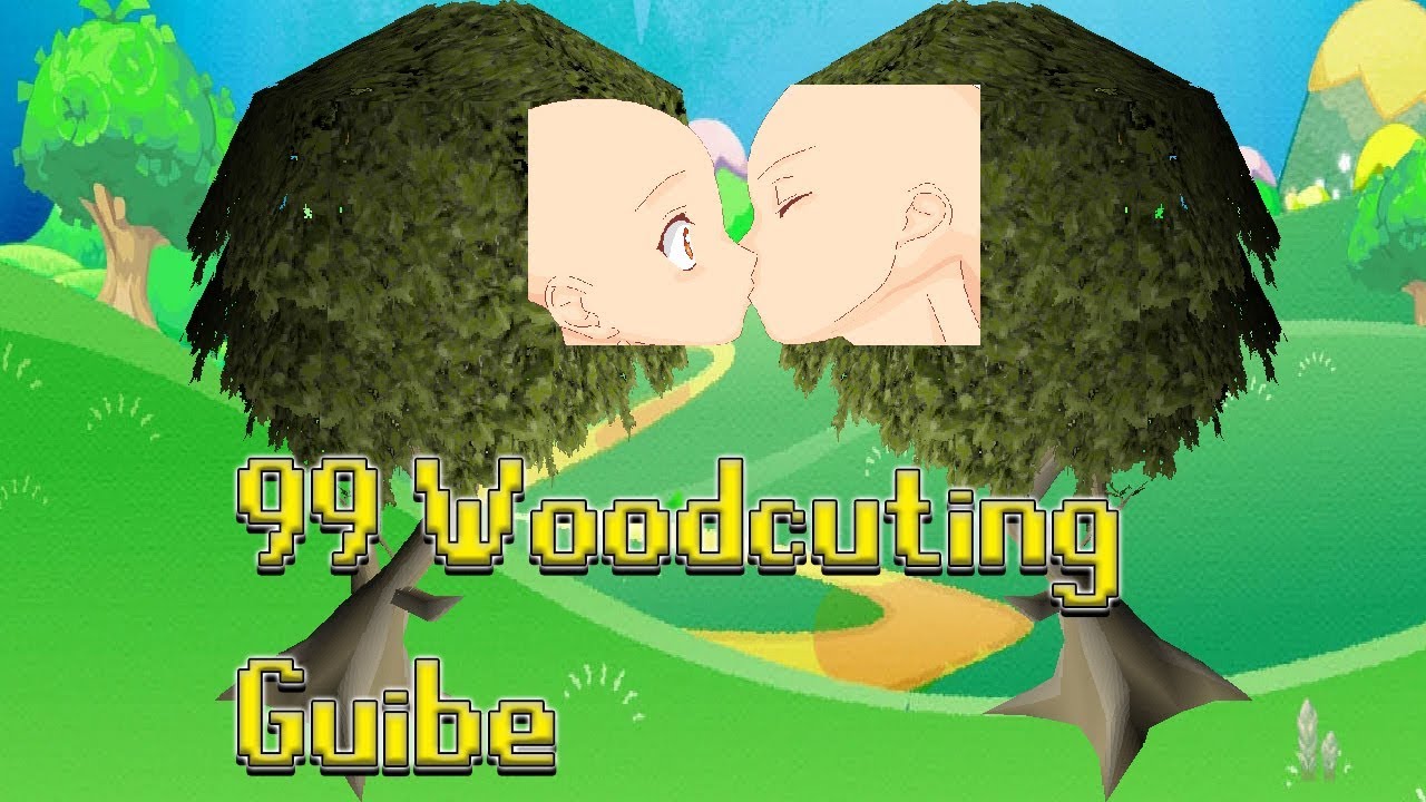99 Woodcutting Guide OSRS Efficient Guide FASTEST BEST METHODS - YouTube