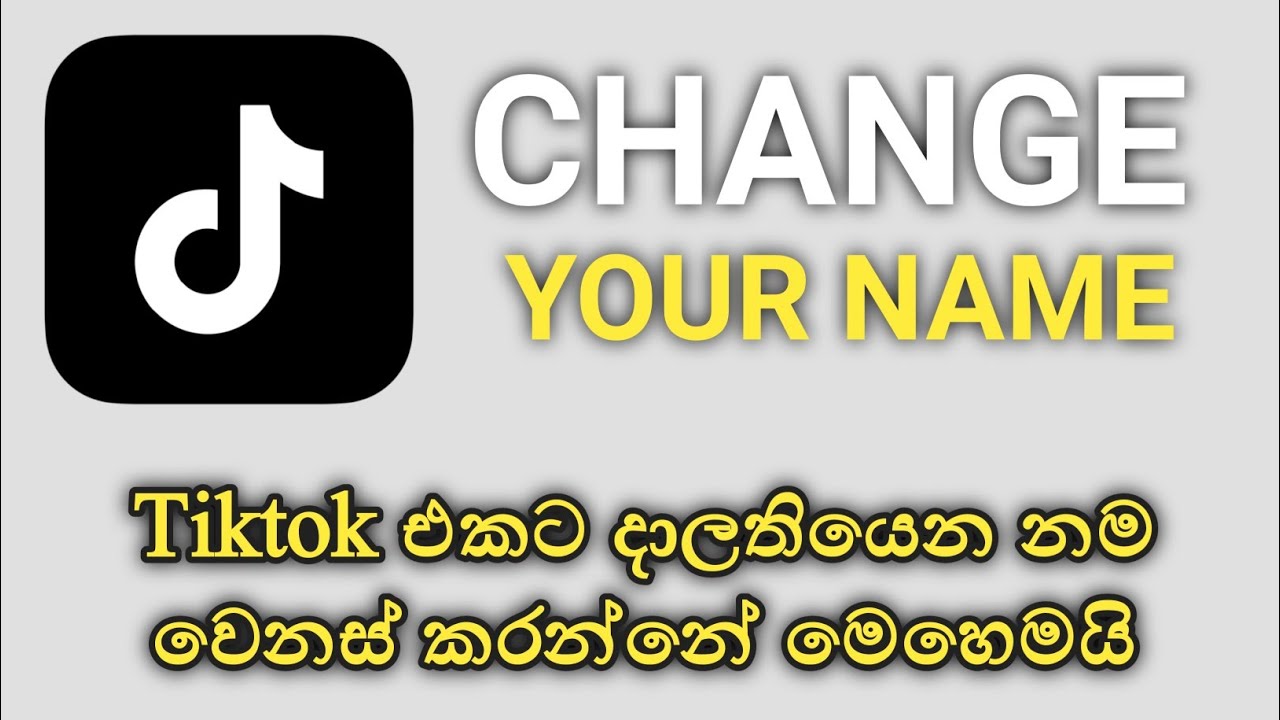 How To Change Name On Tik Tok Sinhala | Change Name On Tik Tok | Buddhi ...