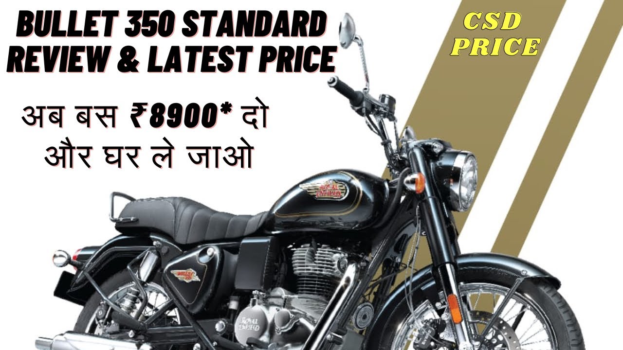 Bullet 350 The Standard Black Review & Latest Price | EMI | CSD PRICE ...