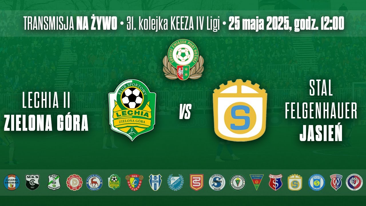 KS LECHIA ZIELONA GÓRA - MKS STAL FELGENHAUER JASIEŃ - KEEZA IV LIGA ...
