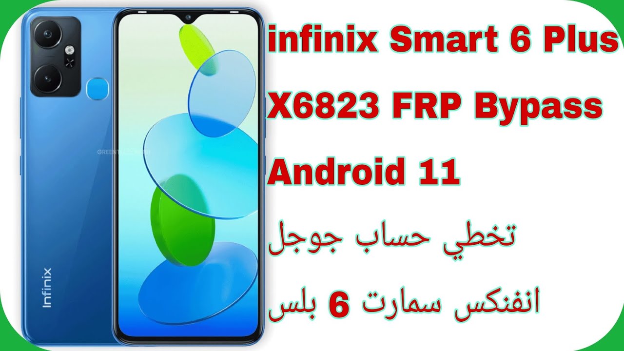 Infinix Smart 6 Plus (X6823) FRP Bypass -Android 11 | تخطي حساب جوجل ...