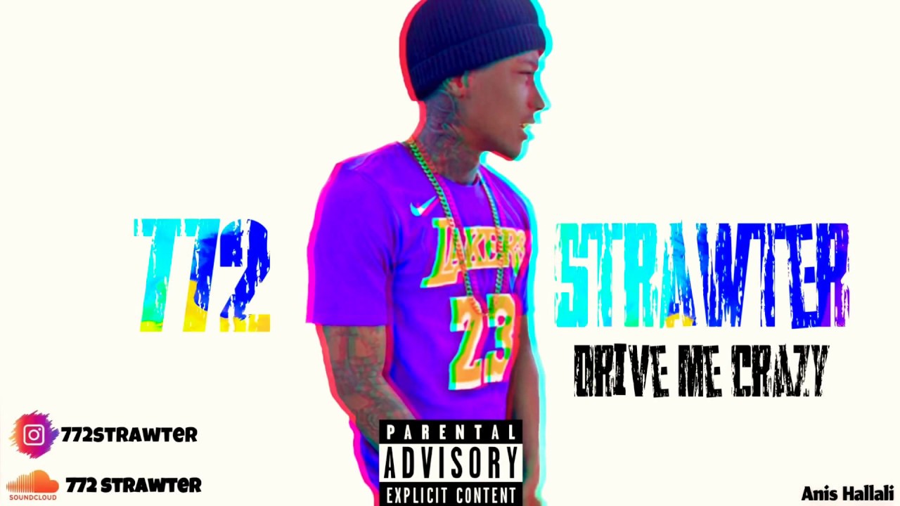 772 strawter " Drive Me Crazy “ ( Official Audio ) - YouTube