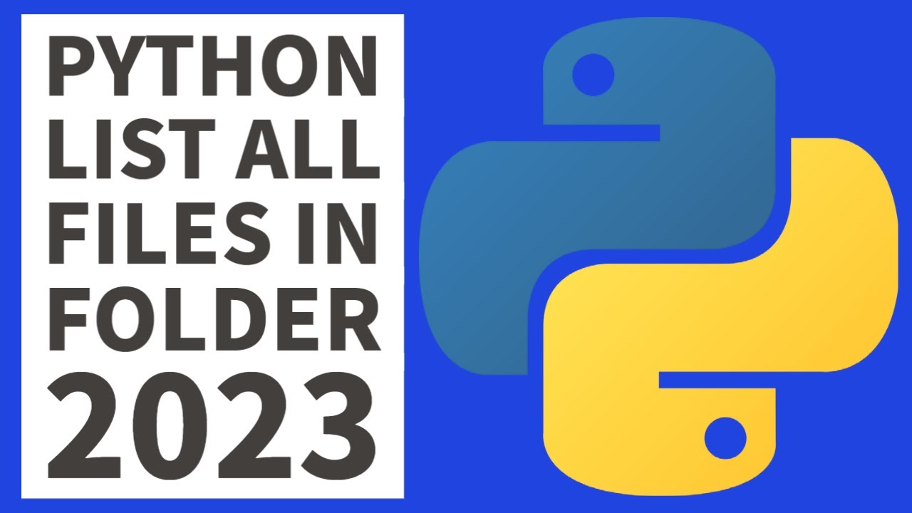 Python Programming List All Files In A Windows Folder 2023 YouTube Python Programming List All Files In A Windows Folder 2023 YouTube