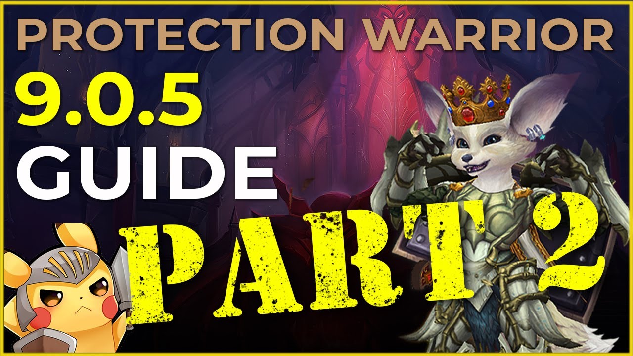 Protection Warrior Guide PART 2 | Shadowlands 9.0.5 - YouTube