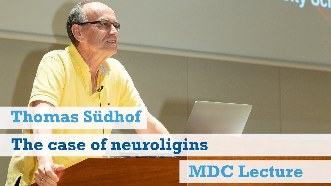 Thomas Südhof: The case of neuroligins - YouTube