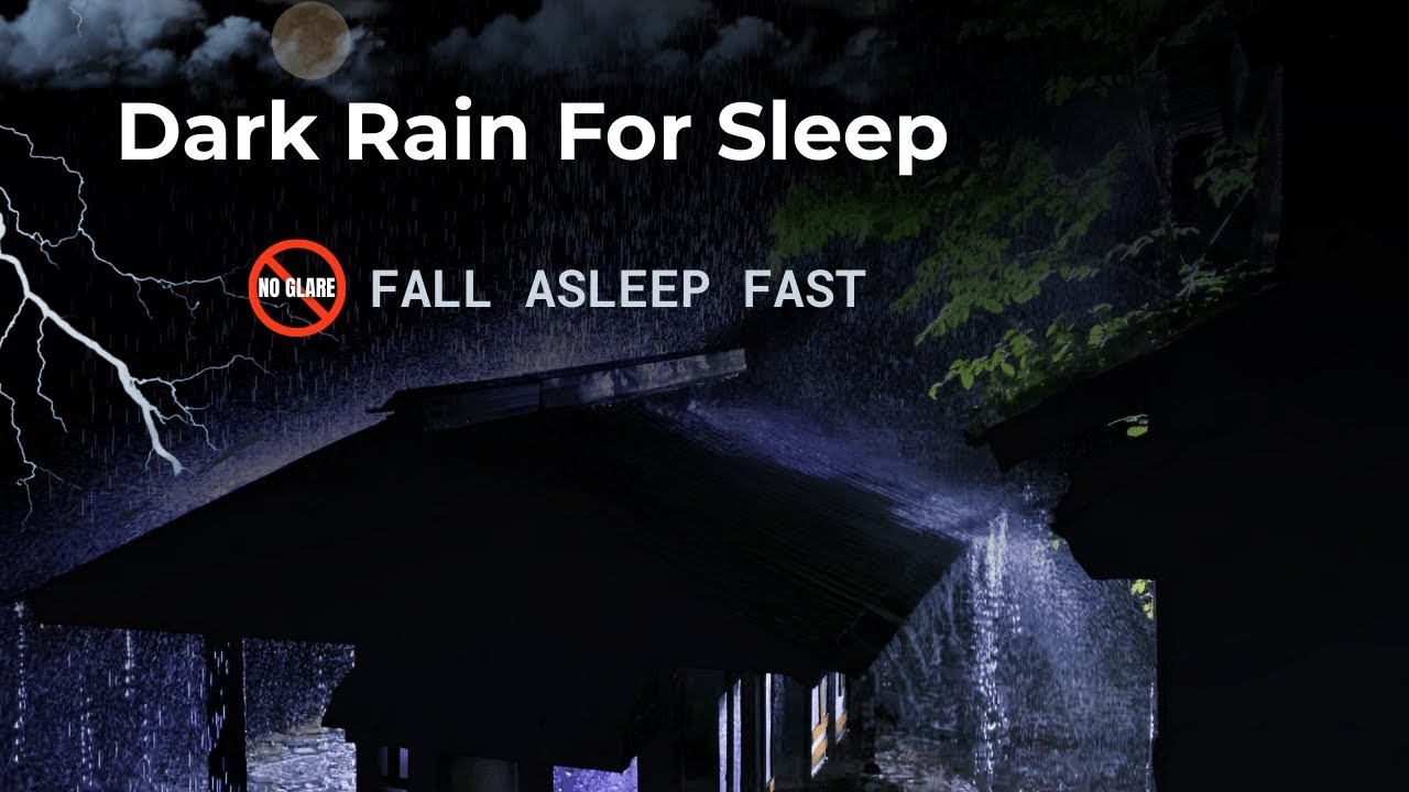 No Glare Rain for Sleep | Gentle Rain Sounds for Deep Sleep, Relaxation ...