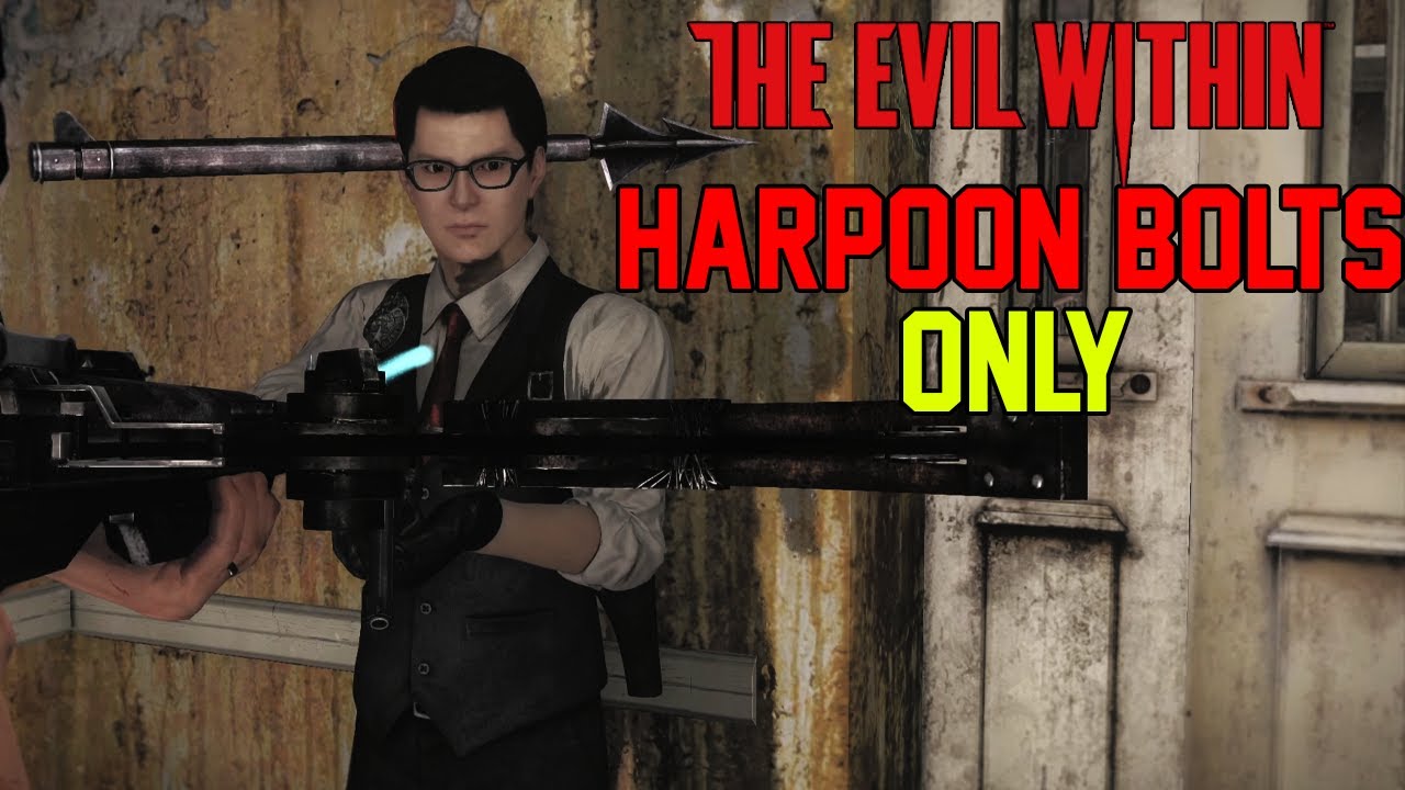 Can you Beat The Evil Within with Only Harpoon Bolts? - YouTube