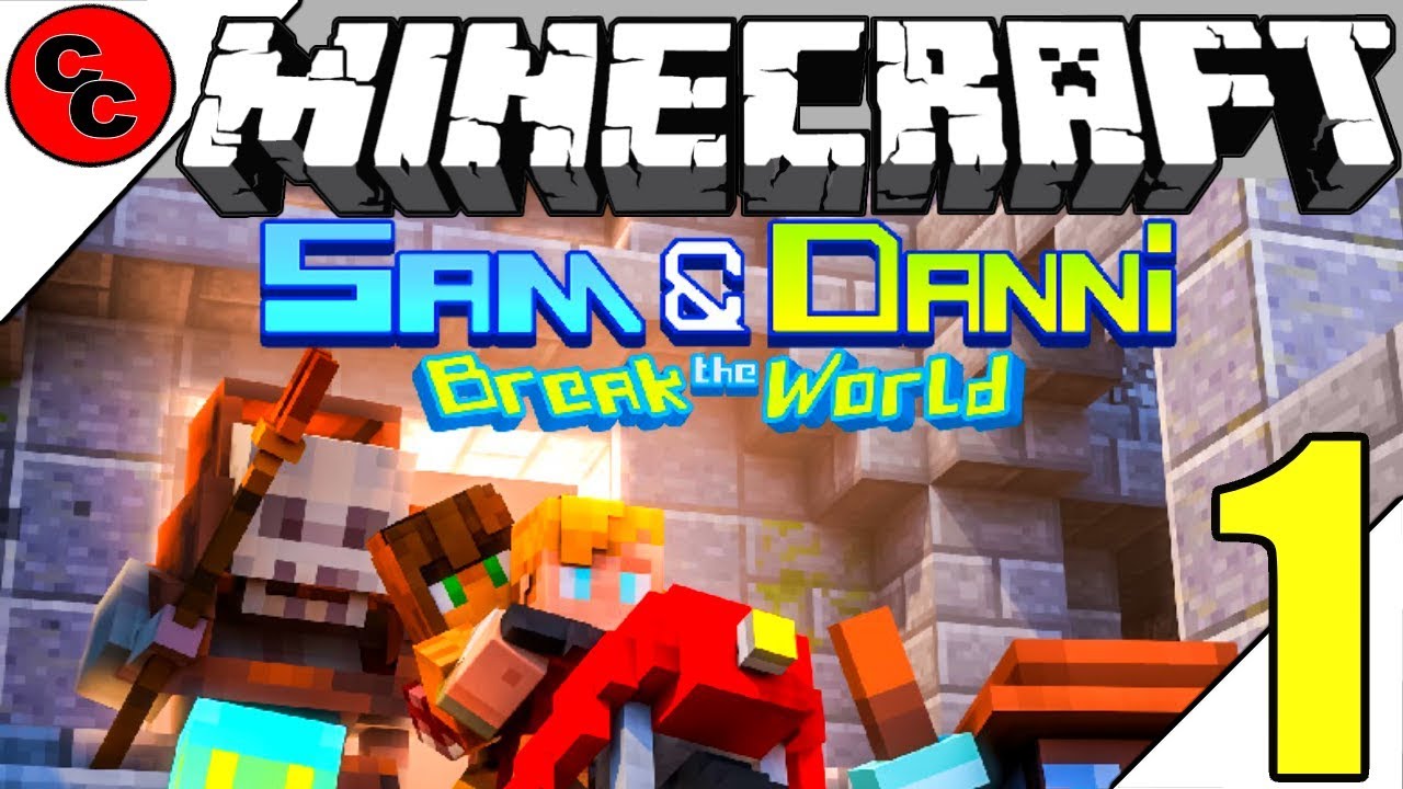 Minecraft :"Sam & Danni Break The World Ep1 This Is Great and its free ...
