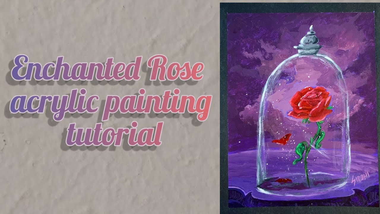 Beauty and the beast - Enchanted Rose acrylic painting tutorial|step by ...