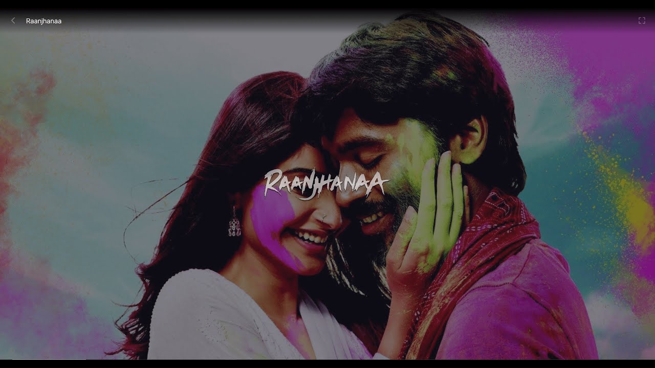 The Love in Raanjhanaa | Tum Tak - YouTube