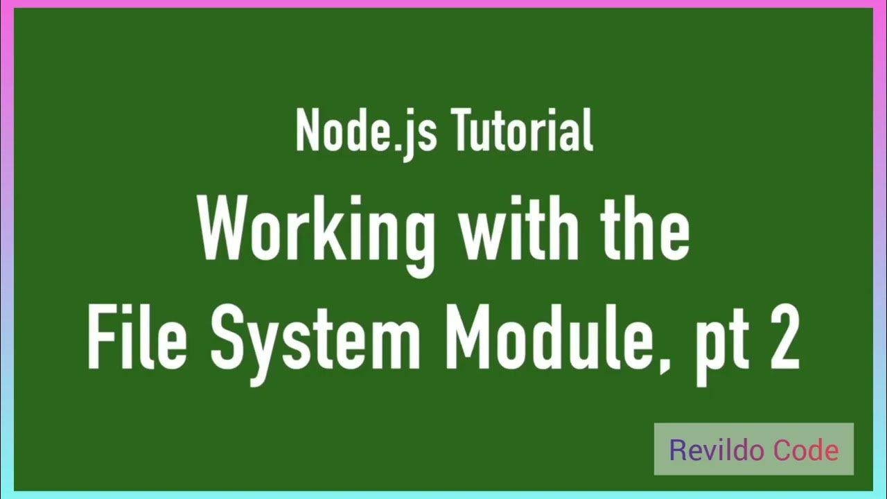 File system module part 2 nodejs | Nodejs full course - YouTube