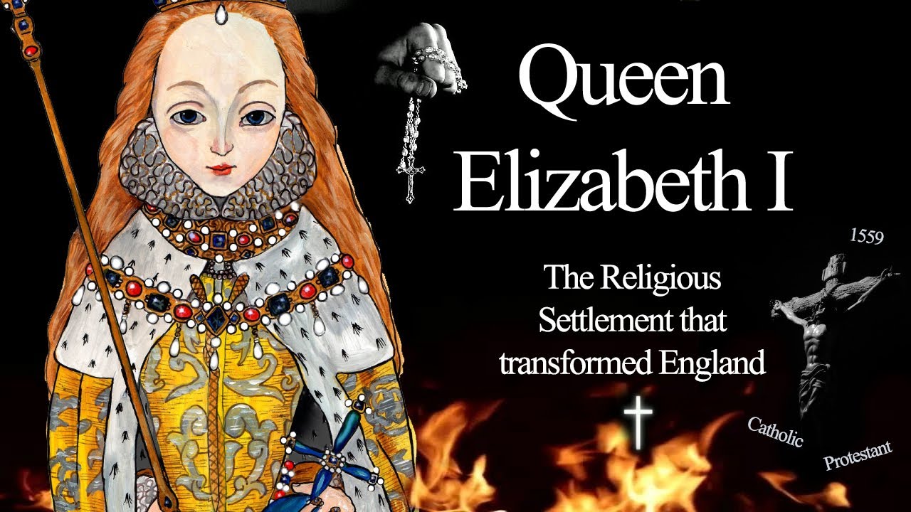 Queen Elizabeth I: Religious Settlement of 1559 - YouTube