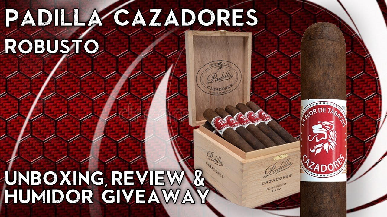 Padilla Cazadores Robusto Cigar Unboxing, Review & Humidor Giveaway by ...