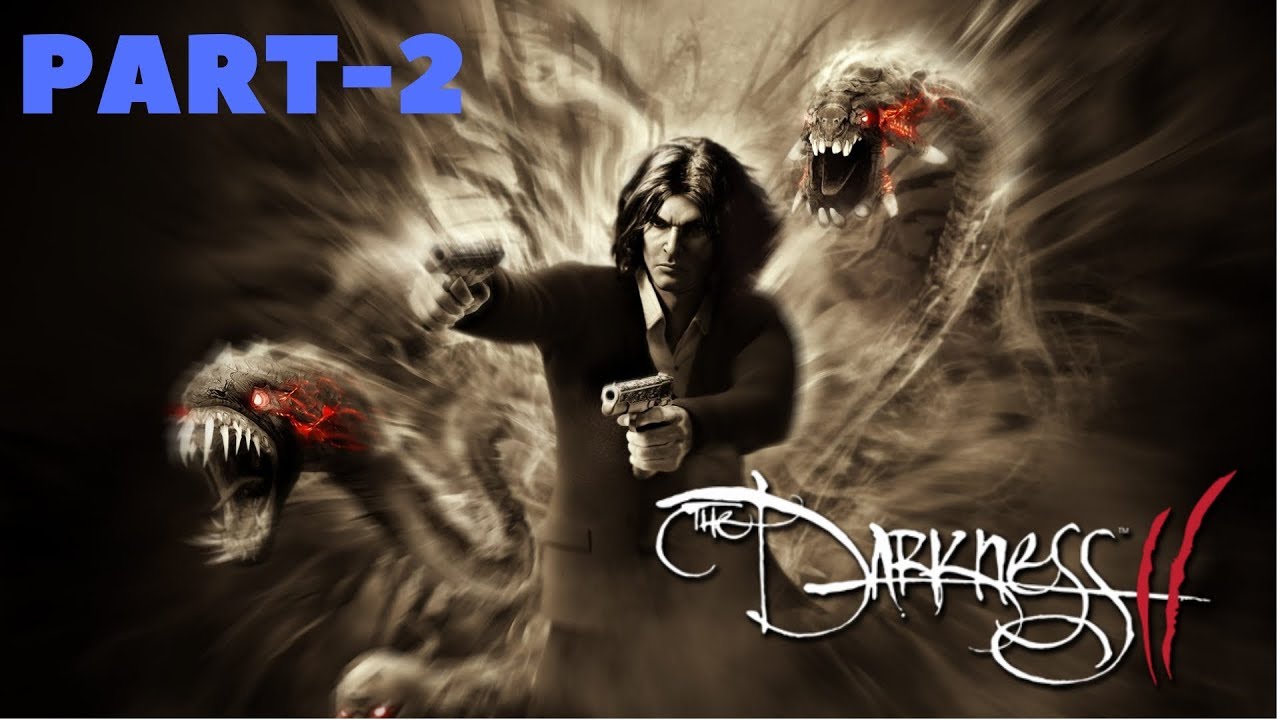 The Darkness II 2012 Gameplays Walkthrough PS3-XBOX360-[PC]Steam-Mac,OS ...