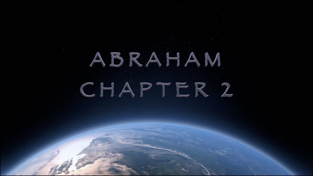 Abraham Chapter 2 - YouTube