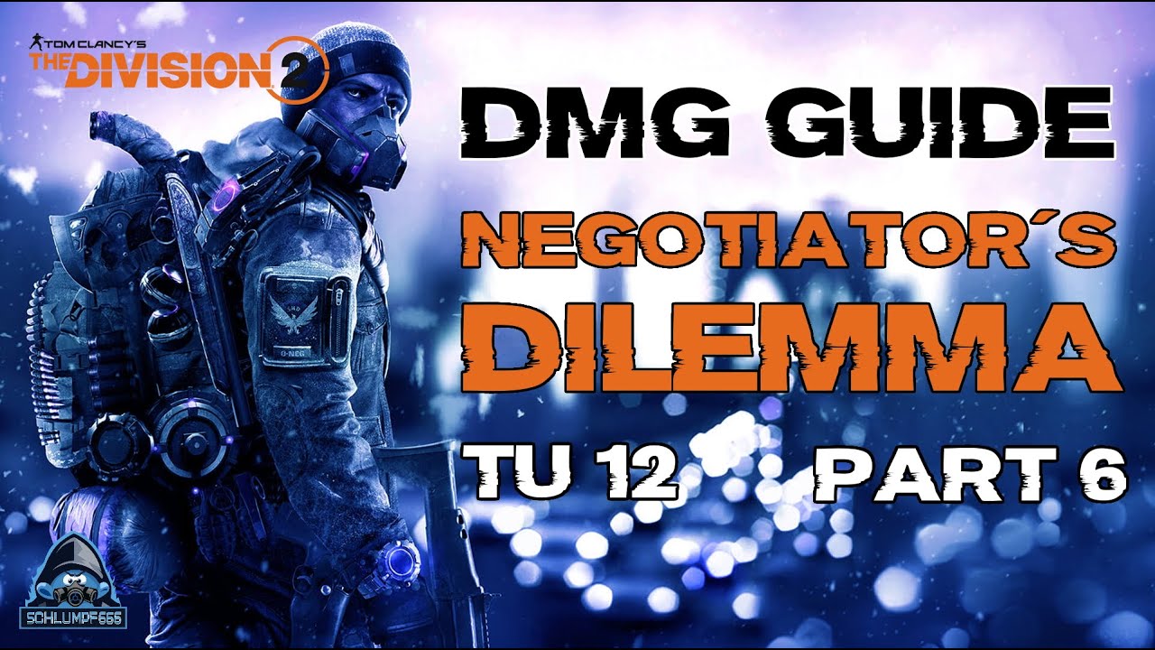 The Division 2 Damage Guide TU12 Part 6 Dilemma Des the-division-2-damage-guide-tu12-part-6-dilemma-des