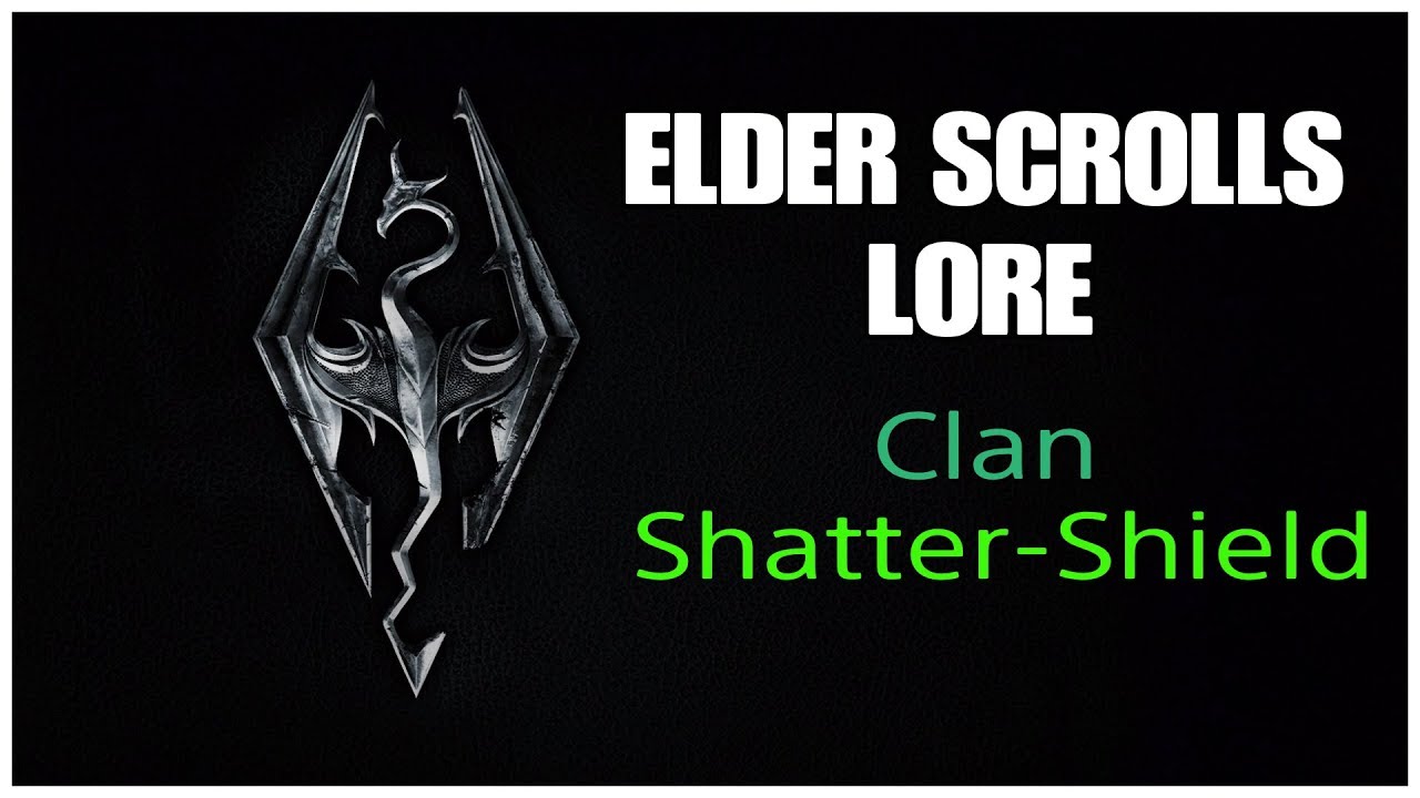 Elder Scrolls Lore: Clan Shatter-Shield - YouTube
