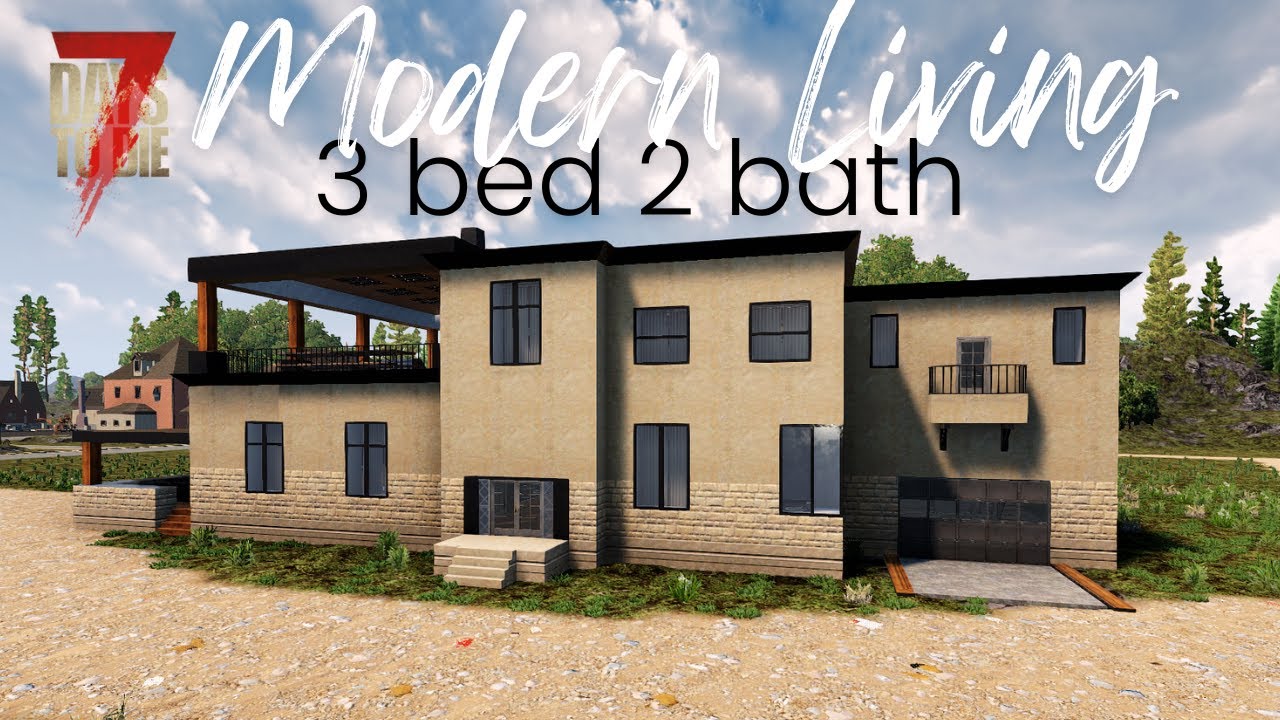 Building A Modern 3 Bed 2 Bath House In 7 Days To Die - YouTube