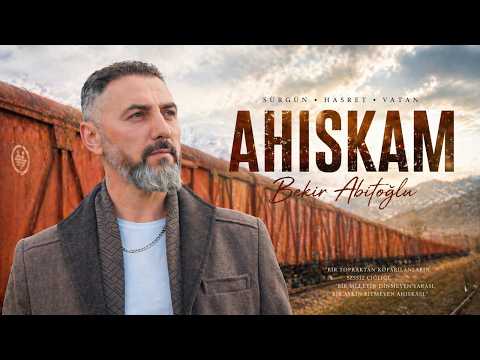 AHISKAM - Bekir Abitoğlu (Offical Video) AHISKA KLİP