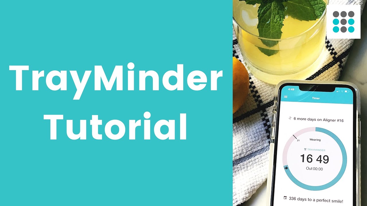 TRAYMINDER ALIGNER TRACKER APP TUTORIAL - YouTube
