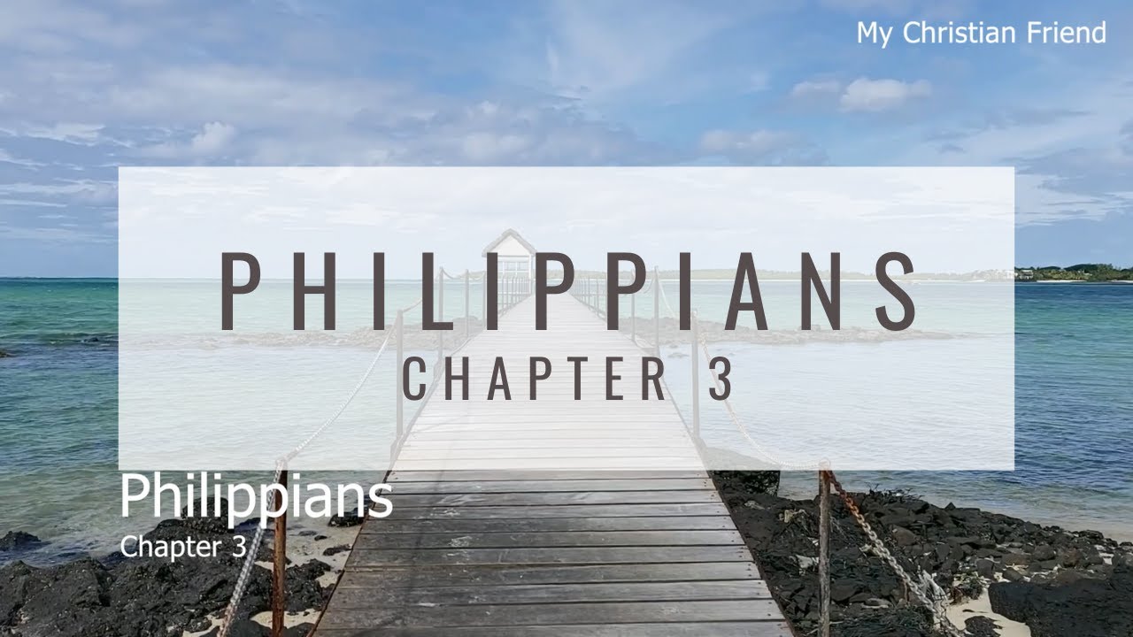 Bible Reading | Philippians Chapter 3 | Audio | Message Translation ...