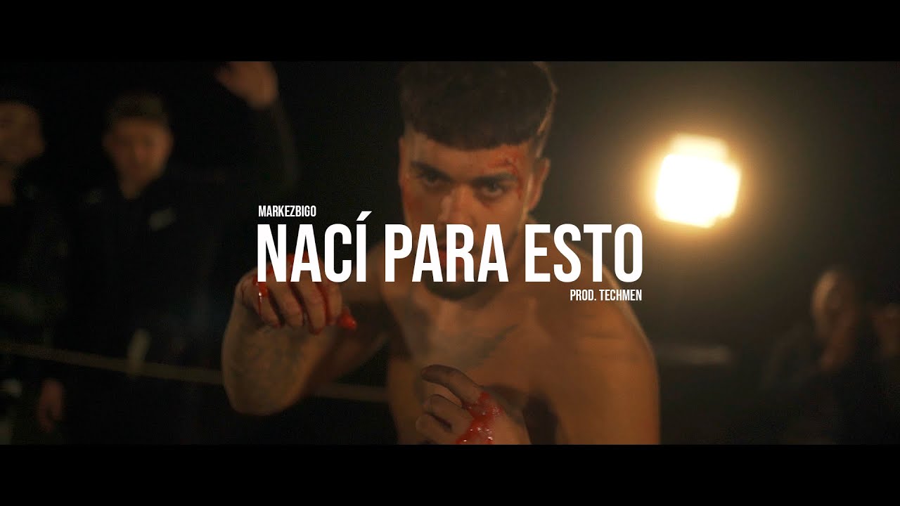 Markezbigo - Nací para esto (Prod. Techmen) [Video Oficial] - YouTube