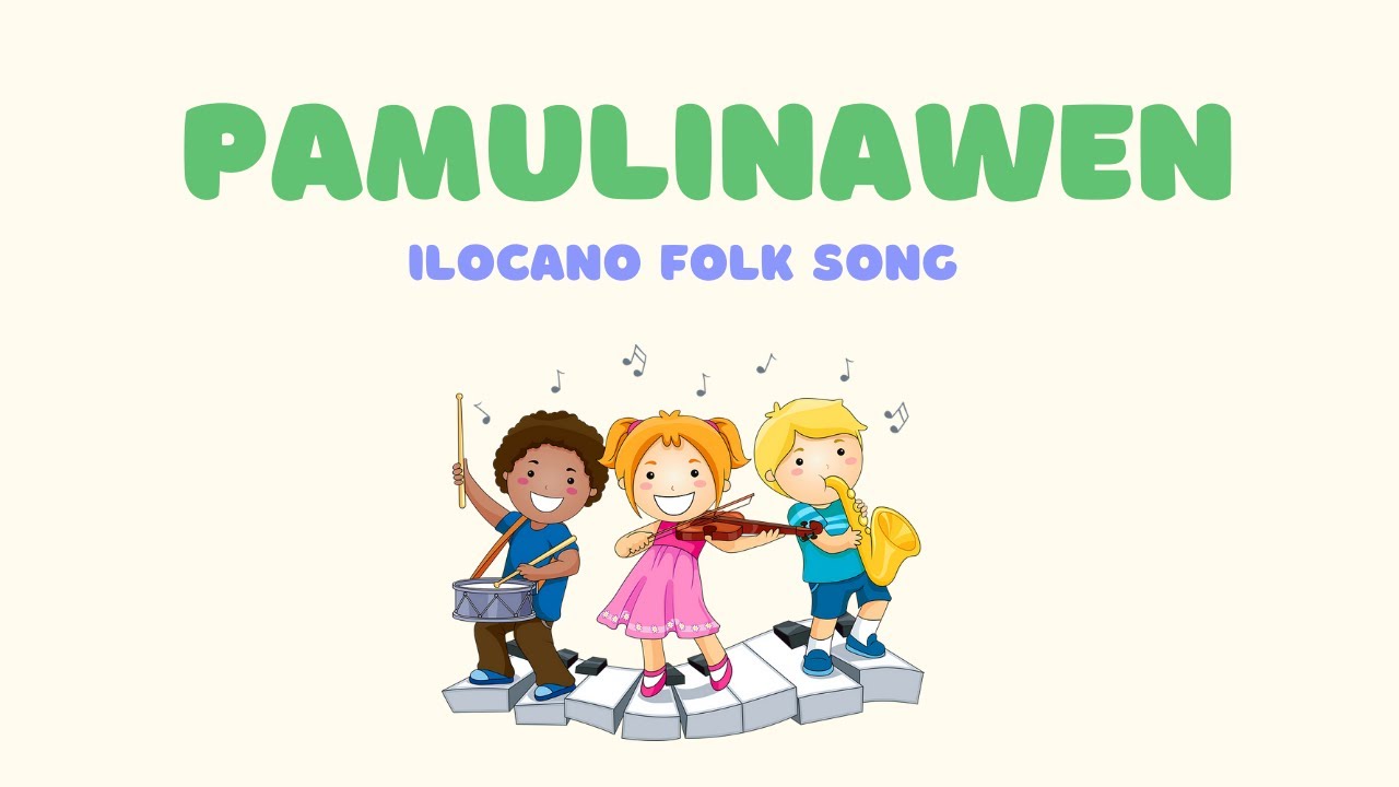"PAMULINAWEN" MELC-BASED MUSIC MODULE SONG ACCOMPANIMENT WITH LYRICS ...