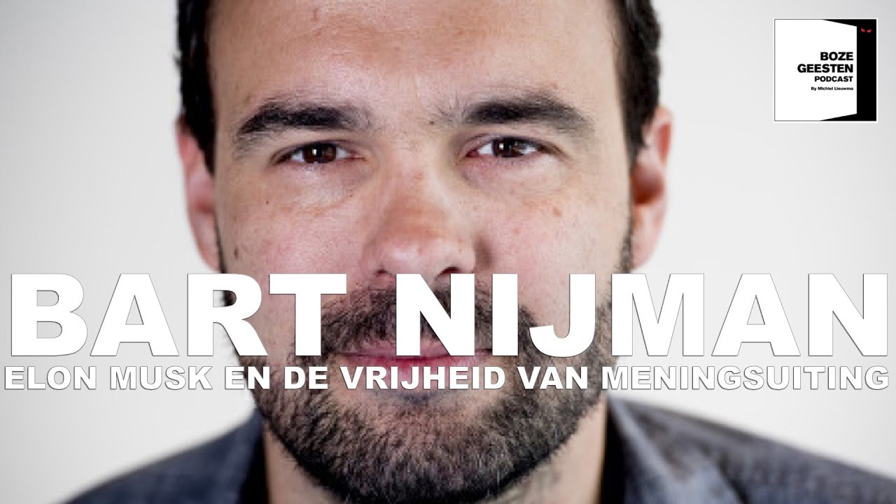 #40 - Elon Musk en de vrijheid van meningsuiting / met Bart Nijman - YouTube