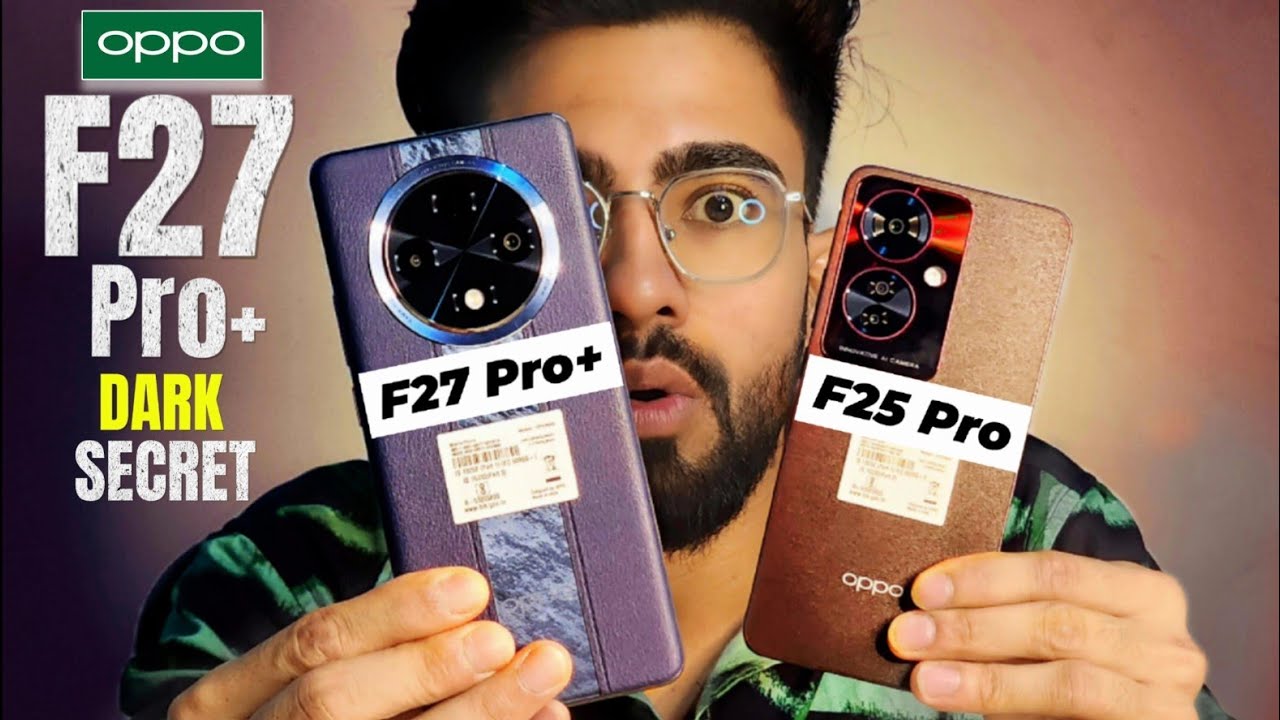 Oppo F27 Pro Plus vs Oppo F25 Pro Detailed Comparison | Camera Test ...