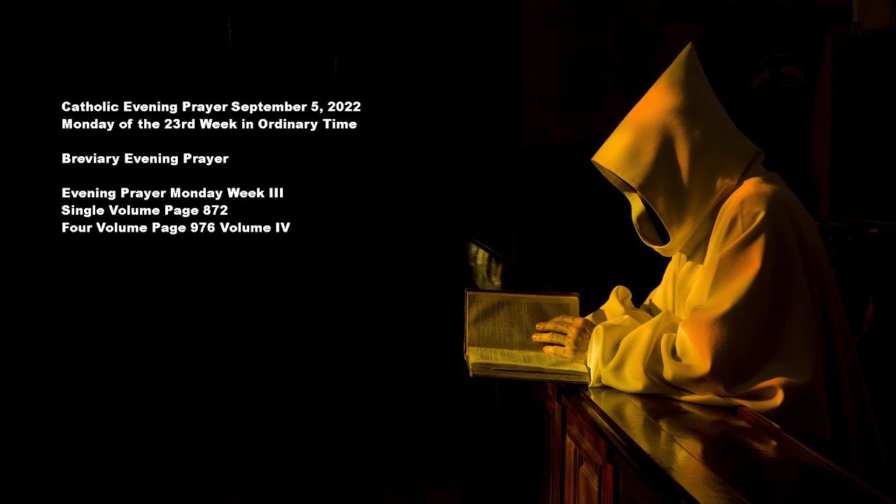 Catholic Evening Prayer September 5, 2022 Monday of the 23rd Week in ...