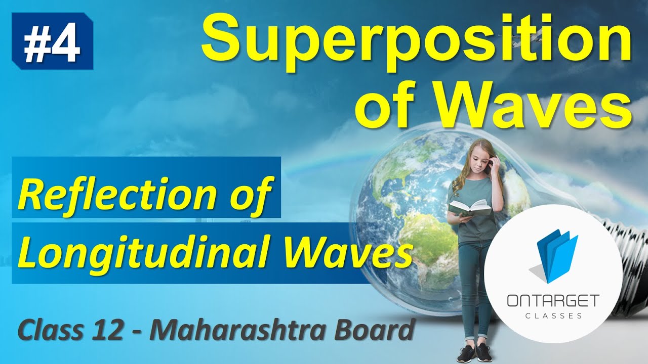 Reflection of Longitudinal Wave | Superposition of Waves | Class 12 ...