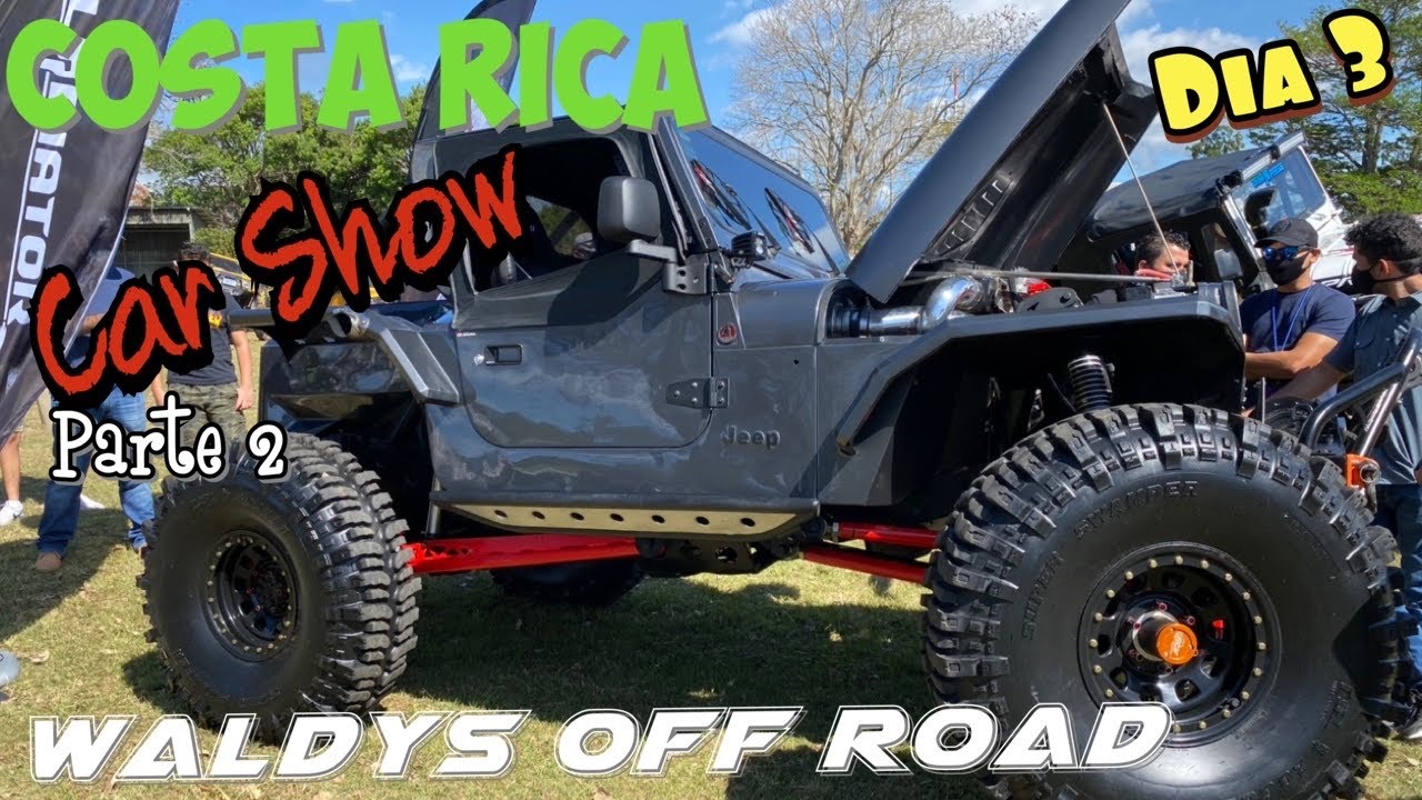 Costa Rica Dia 3 Car Show by Minion en Heredia- Waldys Off Road - YouTube