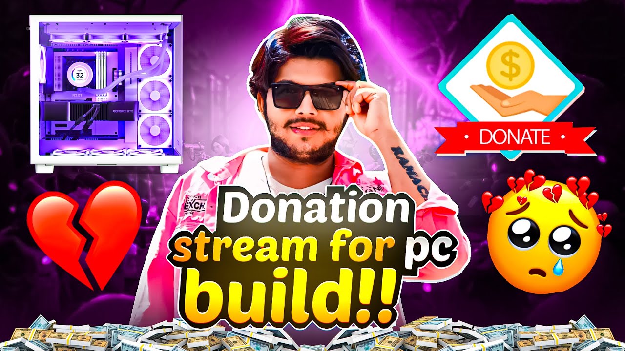 🙄DONATION STREAM FOR PC BUILD PLEASE SUPPORT 😌ME#shortsfeed#shortslive# ...