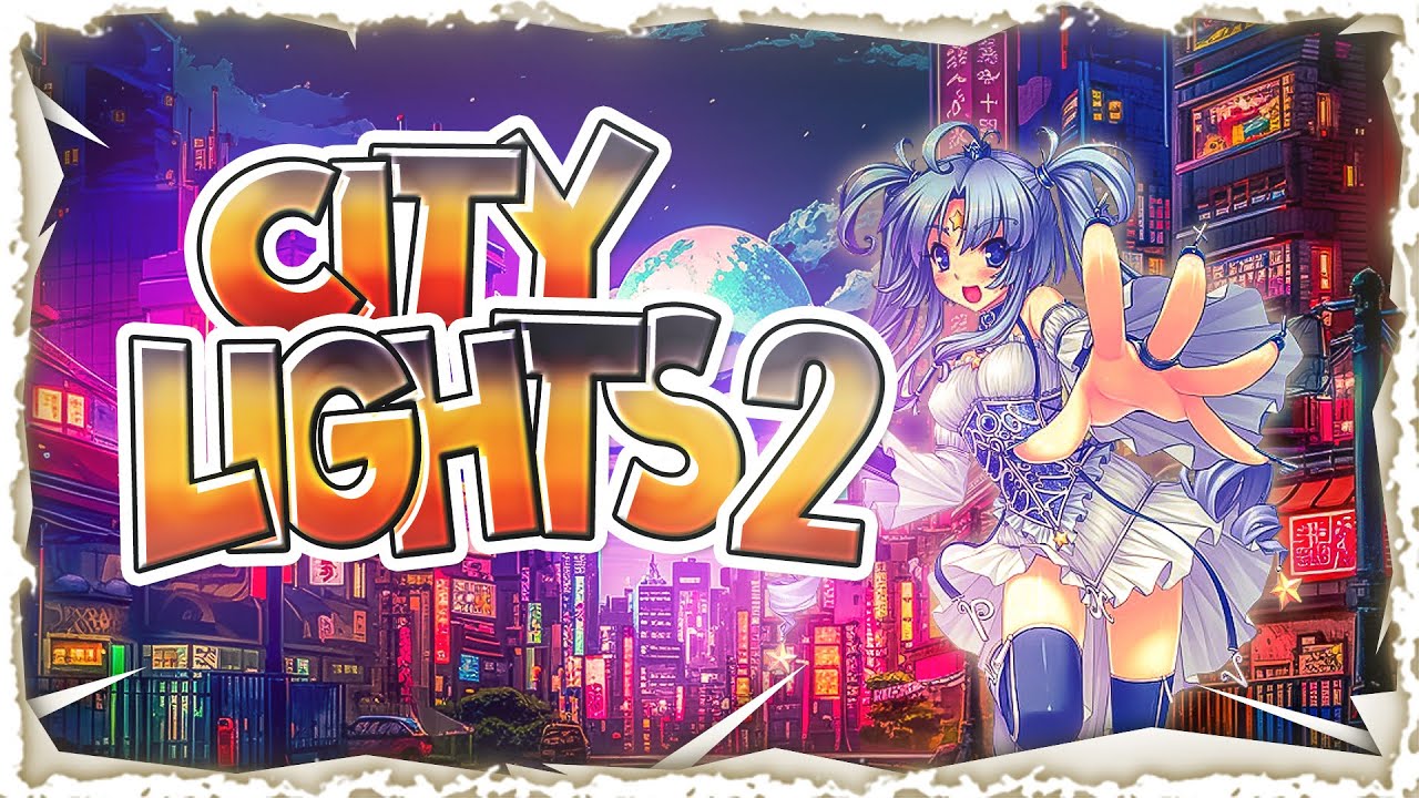 Nightcore - City Lights 2 (Lyrics) - YouTube
