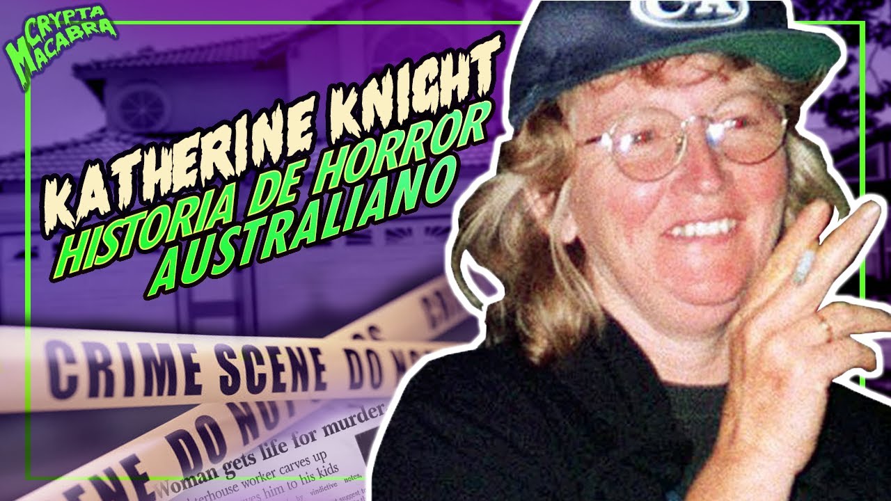 KATHERINE KNIGHT | Mutiló y Cocinó a su esposo | Un CASO REAL de Horror ...