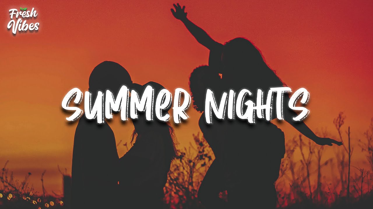 PLV Music - Summer Nights (Lyrics) - YouTube