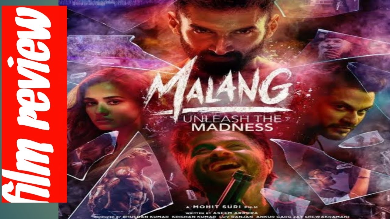 Malang Movie review | Aditya Roy Kapur, Disha Patani | Anil Kapoor ...