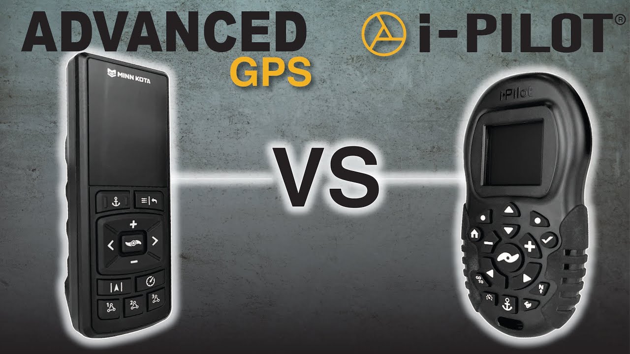 Minn Kota Advanced GPS vs I-Pilot.. What's The Difference? - YouTube