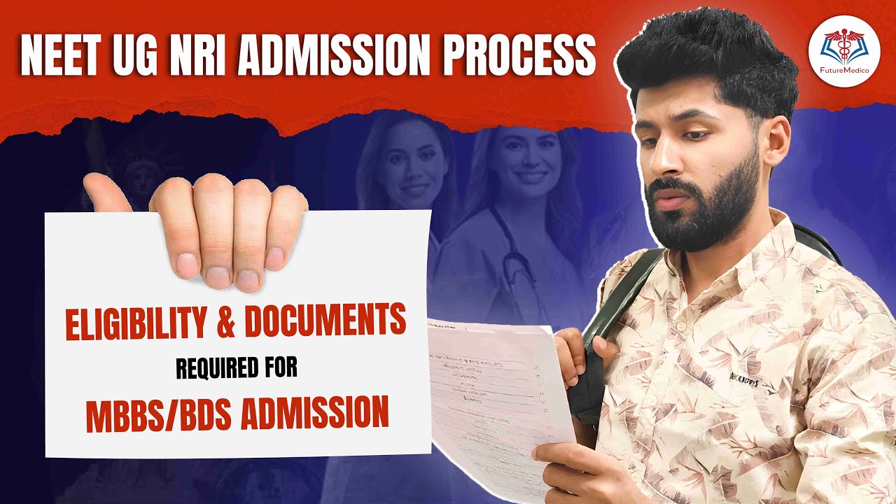NEET UG NRI Admission Process | Eligibility & Documents Required For MBBS/BDS Admission | NEET ...