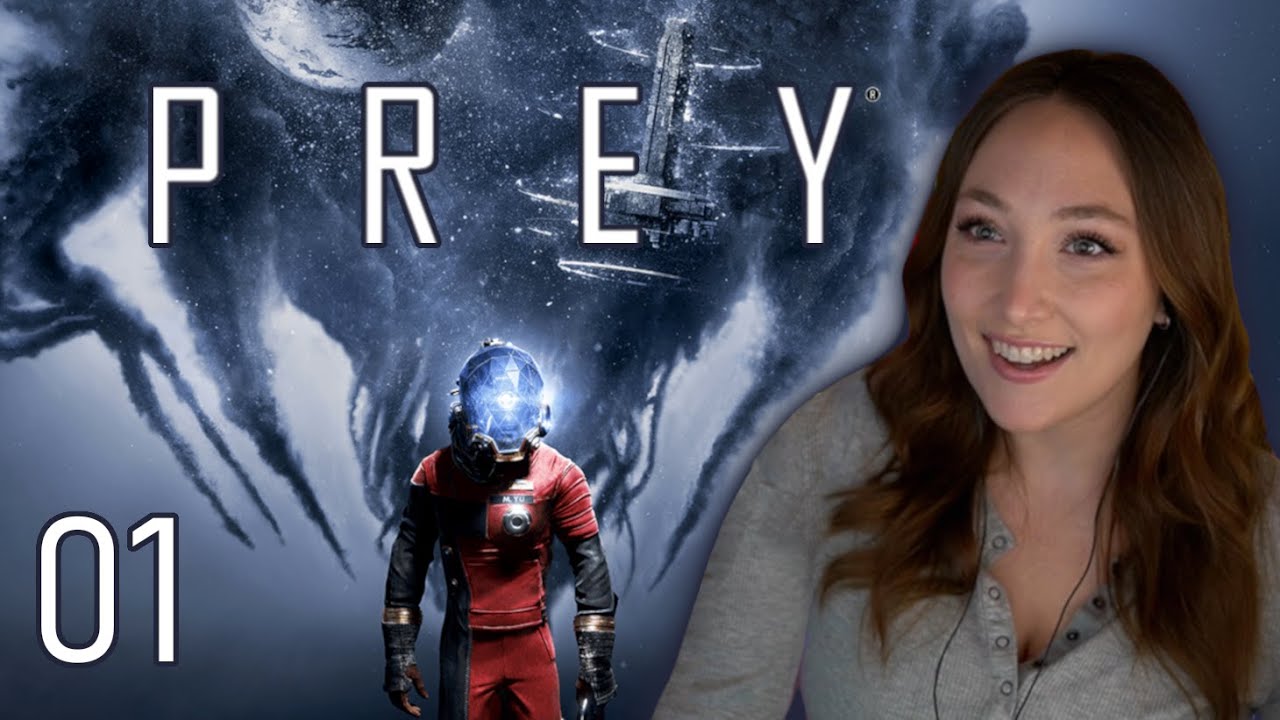 First time Prey! (2017) | Part 1 | First Playthrough - YouTube