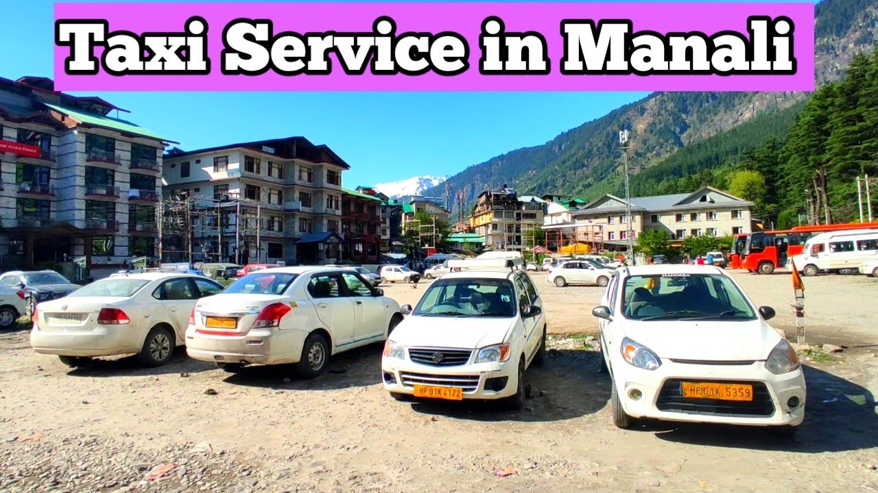 Budget Taxi Service in Manali/ मनाली मे टैक्सी किराये पर कैसे ले ...