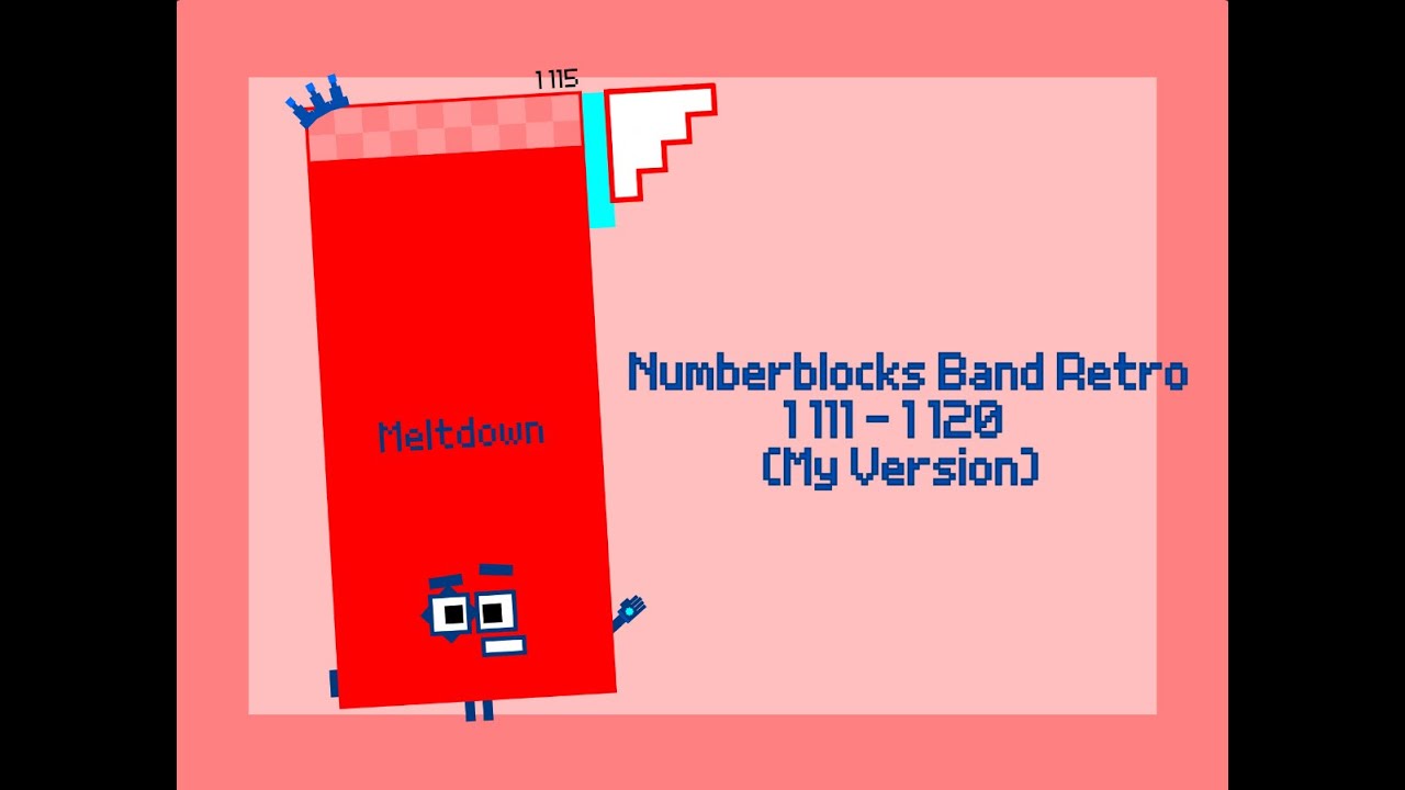 Numberblocks Band Retro 1111-1120 (My Version) - YouTube